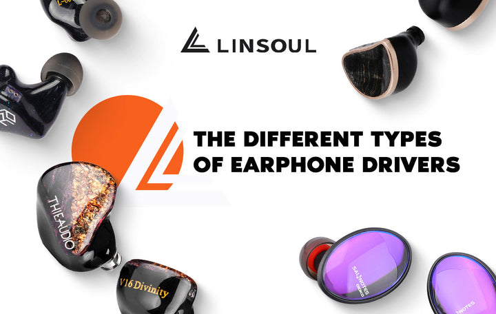 The Different Types of Earphone Drivers – Linsoul Audio
